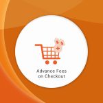 Advance Fees On Checkout