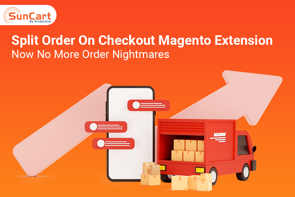 Split Order On Checkout Magento 2 Upgraded Extension - Streamline Your Orders Faster